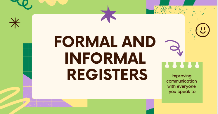 Презентація "FORMAL AND INFORMAL REGISTERS" | . Англійська мова