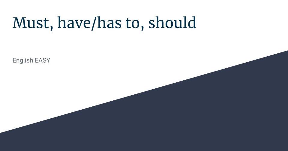 Must, have/has to, should: rules and tasks. Modal Verbs | Презентація ...
