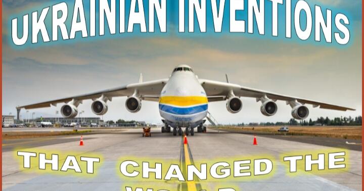 Презентація на тему "Ukrainian Inventions That Changed the World ...