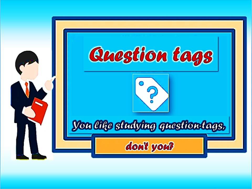 Презентація: "Question tags and answers for them" | Презентація. Англійська мова