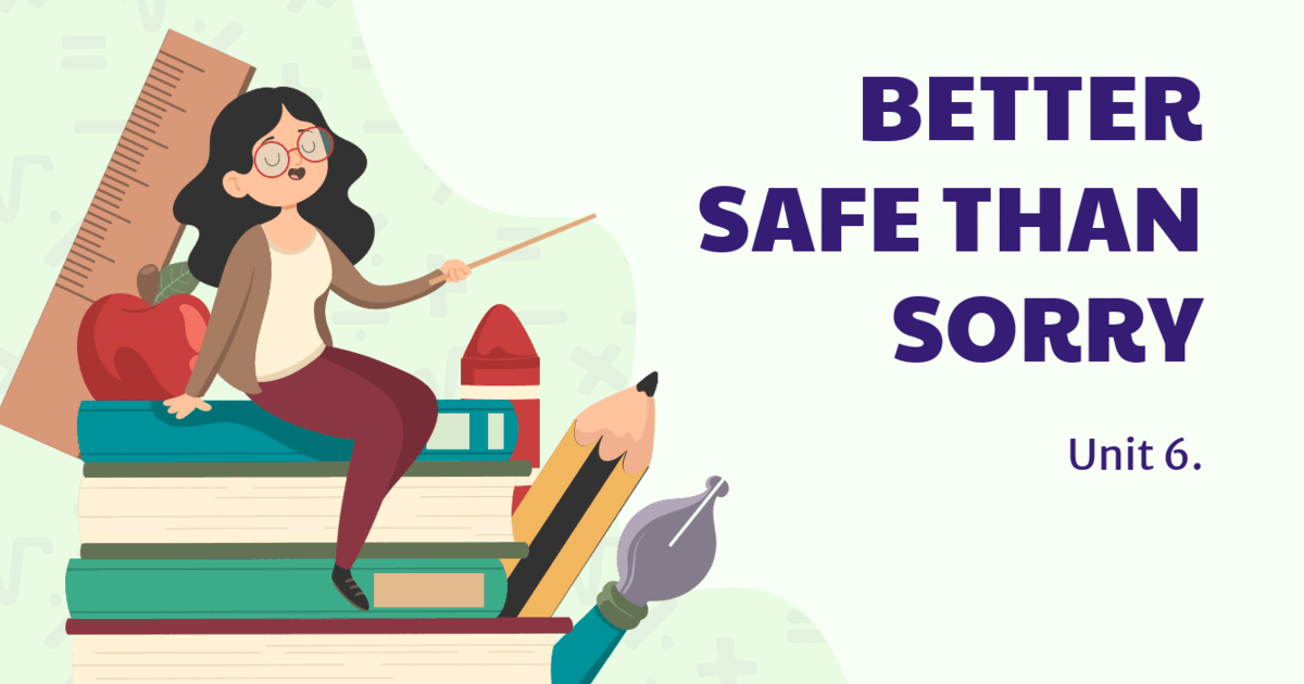 Technology: "Better Safe than Sorry" | Презентація. Англійська мова