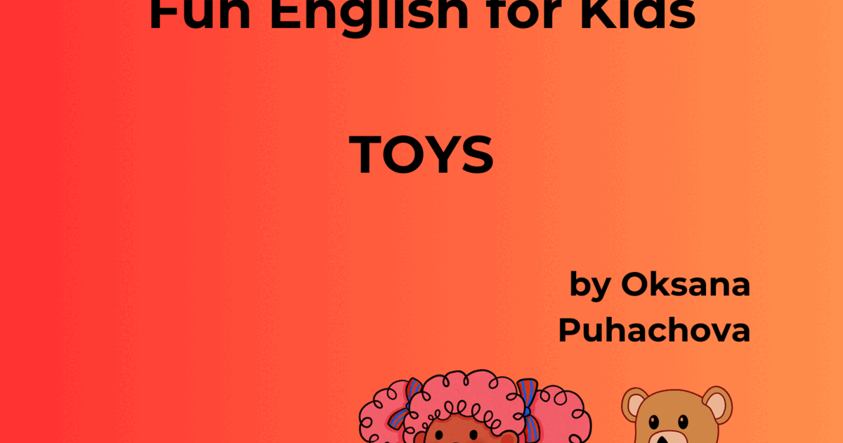 Colorful Vocabulary: Fun English for Kids. Toys. 20 printable ...