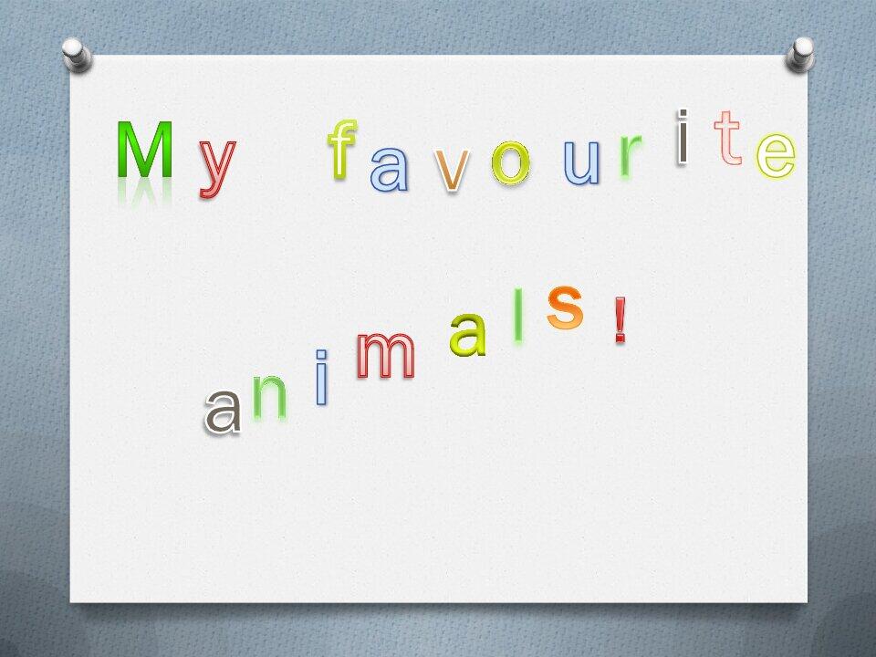 My favourite animals | . Англійська мова